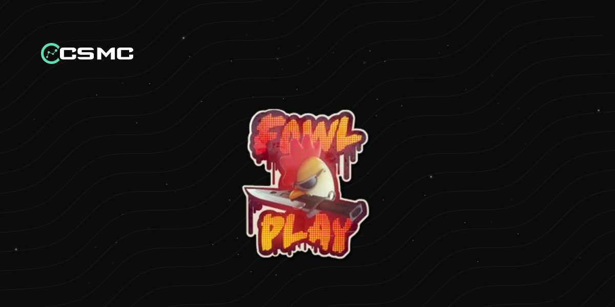 Sticker | Fowl Play - Price, Info & Where to Buy in CS2