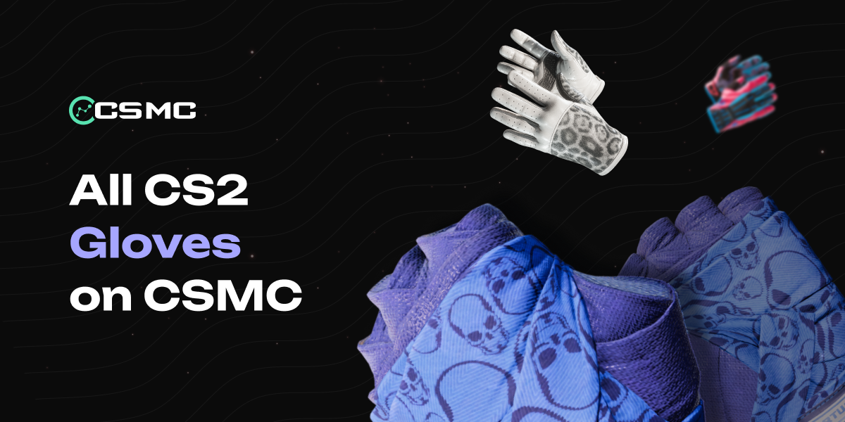 All CS2 Gloves – Prices, Skins & Where to Buy