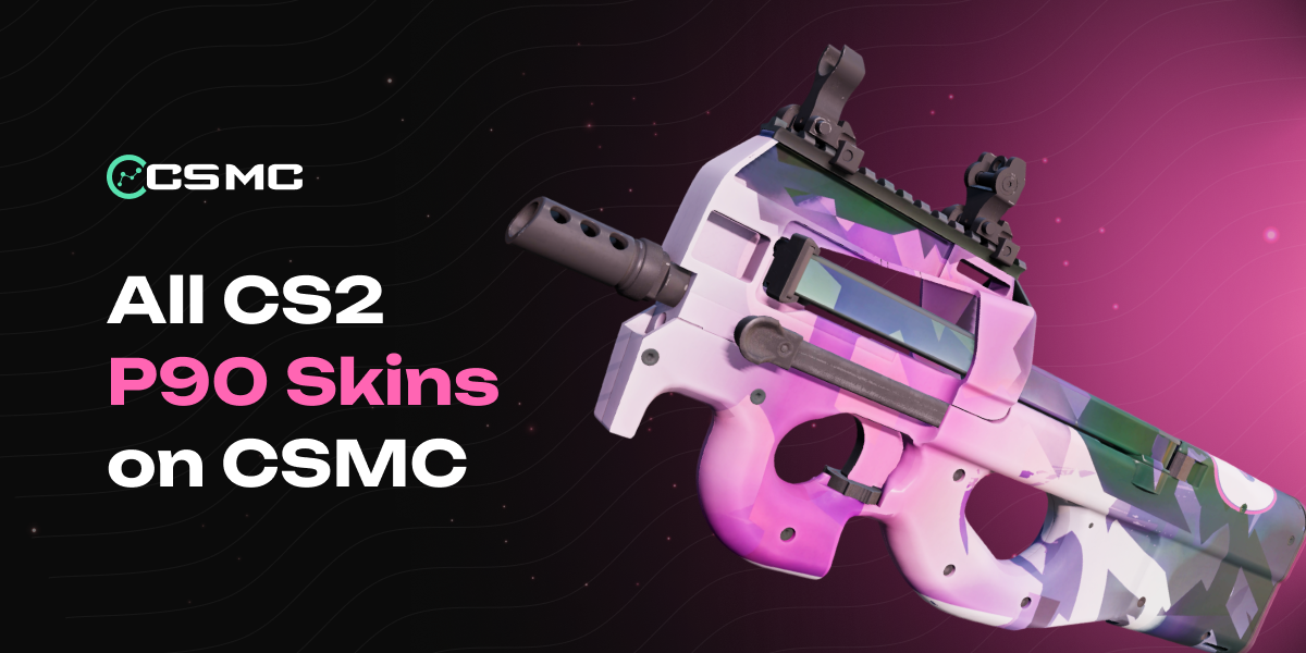 All CS2 P90 Skins – Prices, Info & Where to Buy